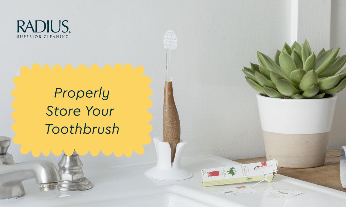 How to Properly Store Your Toothbrush: Tips for Hygiene