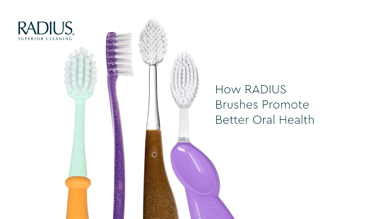 The Science Behind Toothbrush Design: How RADIUS Brushes Promote Bette